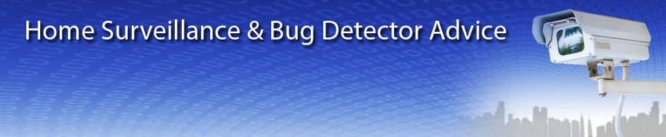How to Use Camera Detectors - Home Surveillance & Bug Detector Advice